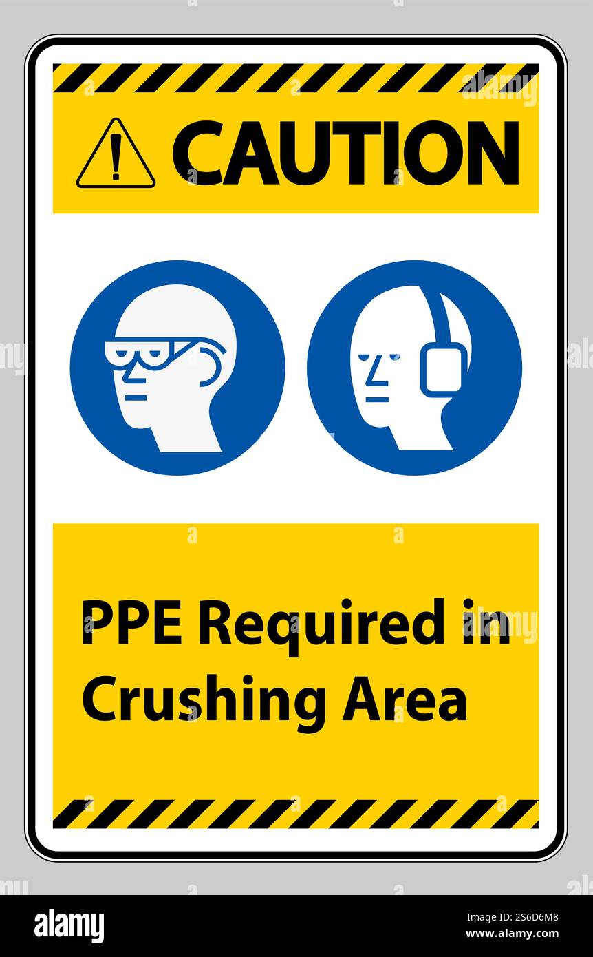 Caution Sign PPE Required In Crushing Area Isolate on White Background ...