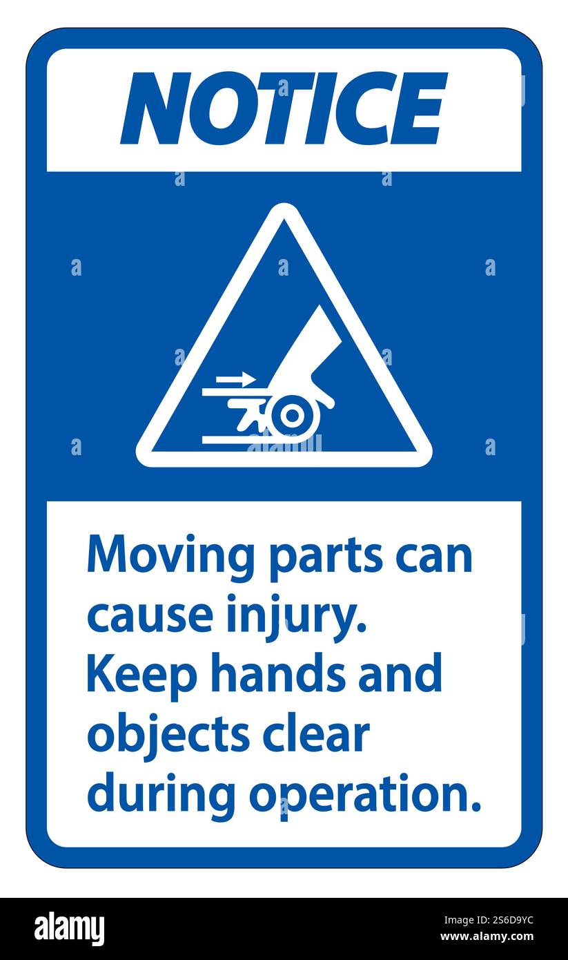 Notice Moving parts can cause injury sign on white background Stock ...