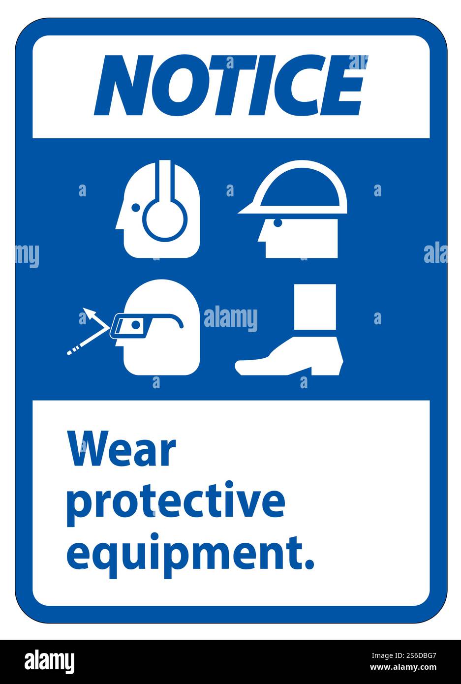 Notice Sign Wear Protective Equipment,With PPE Symbols on White ...