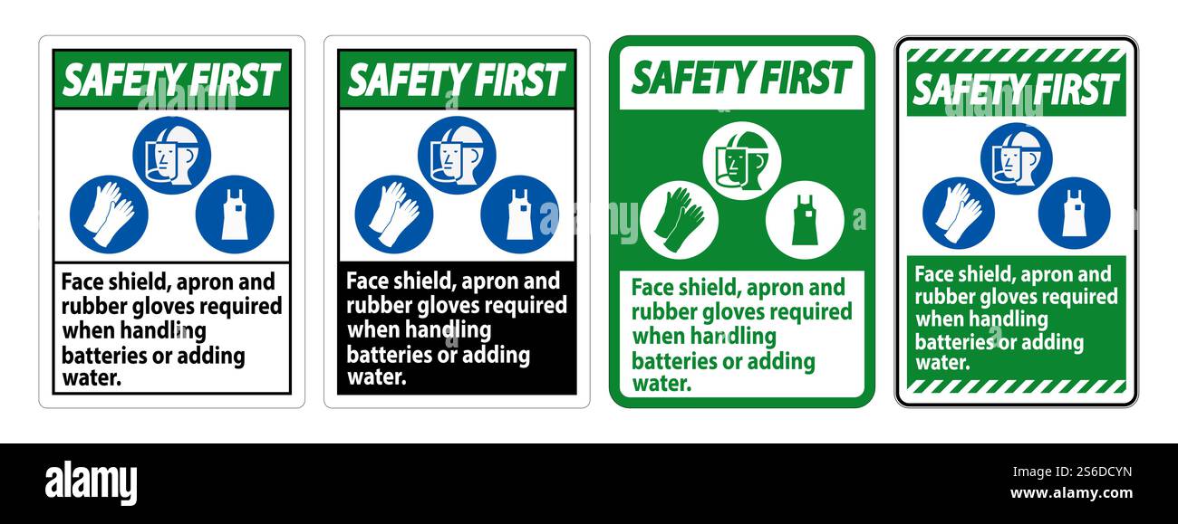 Safety First Sign Face Shield, Apron And Rubber Gloves Required When ...
