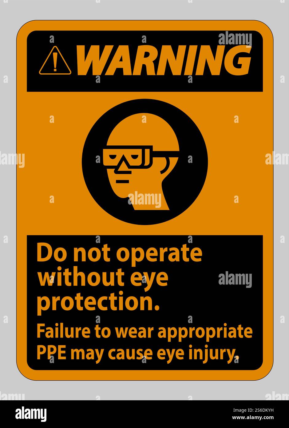 Warning Sign Do Not Operate Without Eye Protection, Failure To Wear ...