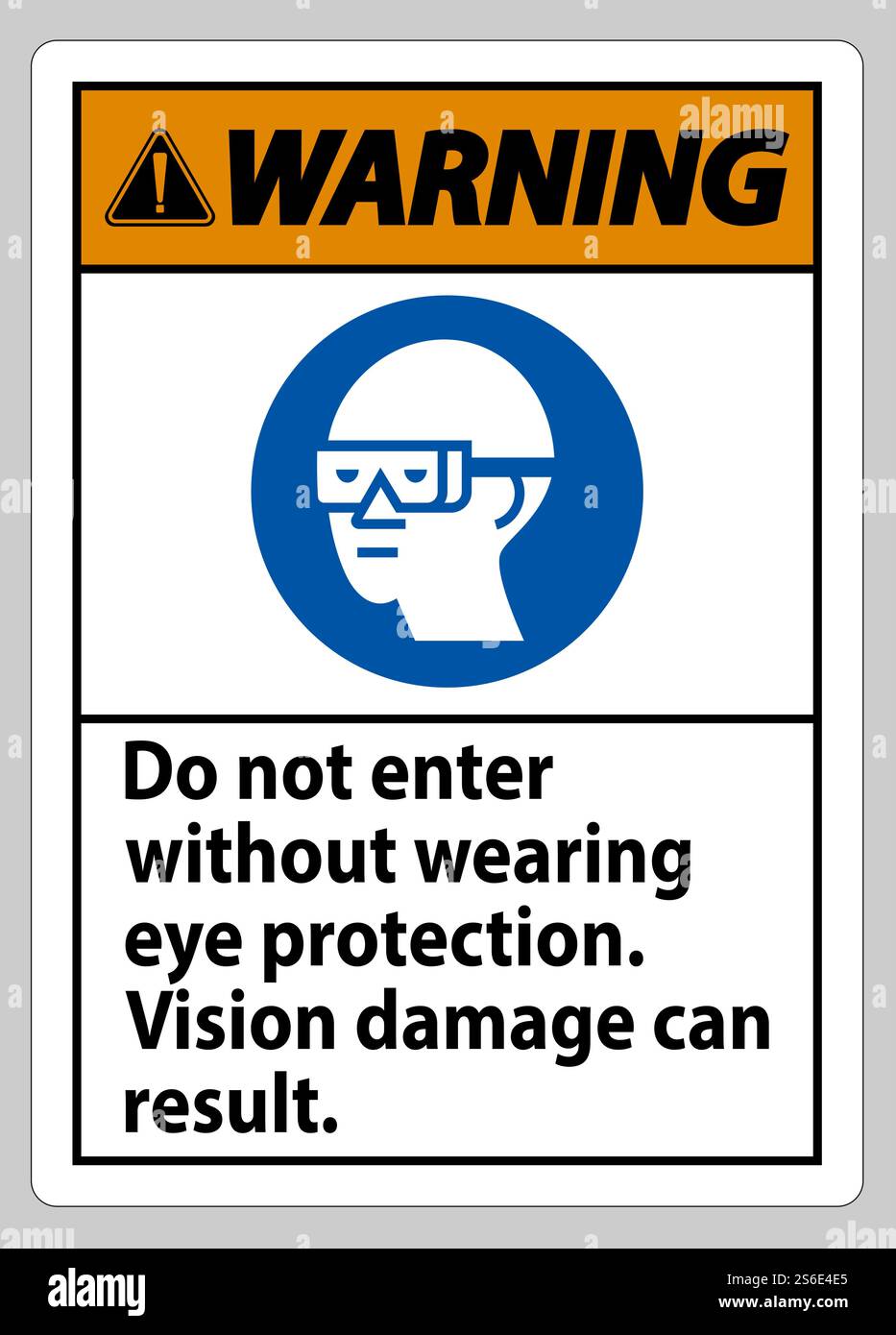 Warning Sign Do Not Enter Without Wearing Eye Protection,Vision Damage ...