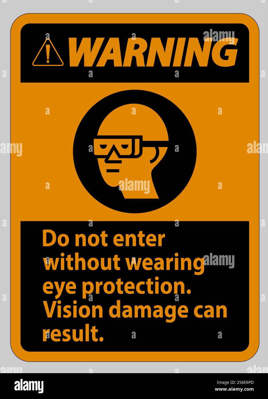 Warning Sign Do Not Enter Without Wearing Eye Protection,Vision Damage ...