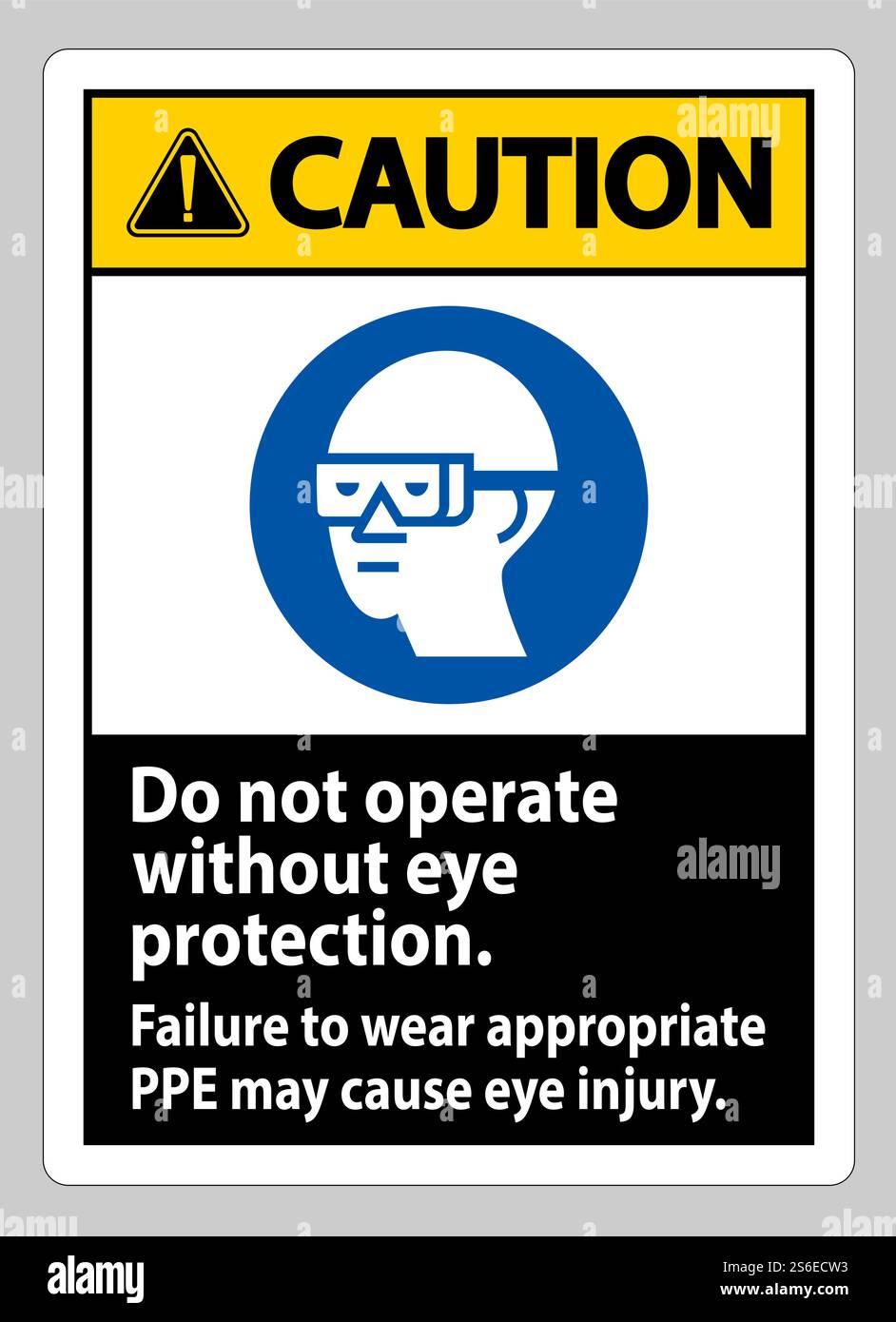 Caution Sign Do Not Operate Without Eye Protection, Failure To Wear ...