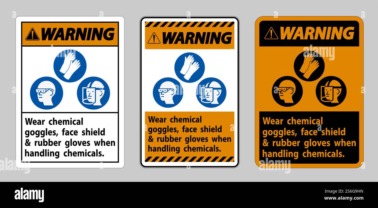 Warning Sign Wear Chemical Goggles, Face Shield and Rubber Gloves When ...