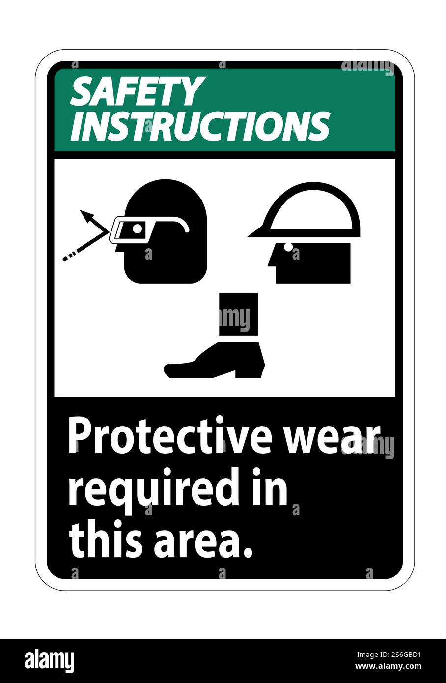 Safety Instructions Sign Protective Wear Is Required In This Area.With ...