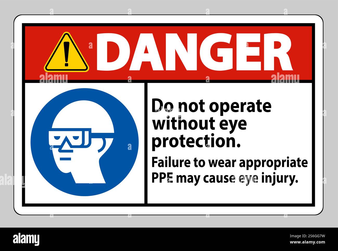 Danger Sign Do Not Operate Without Eye Protection, Failure To Wear ...