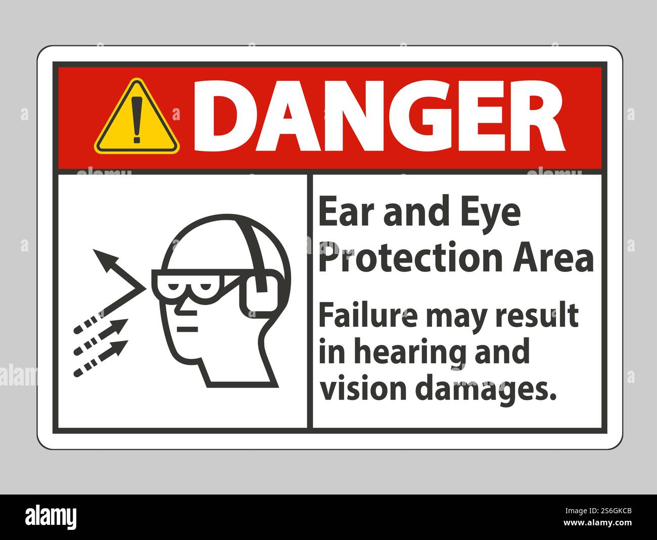 Danger Sign Ear And Eye Protection Area, Failure May Result In Hearing ...