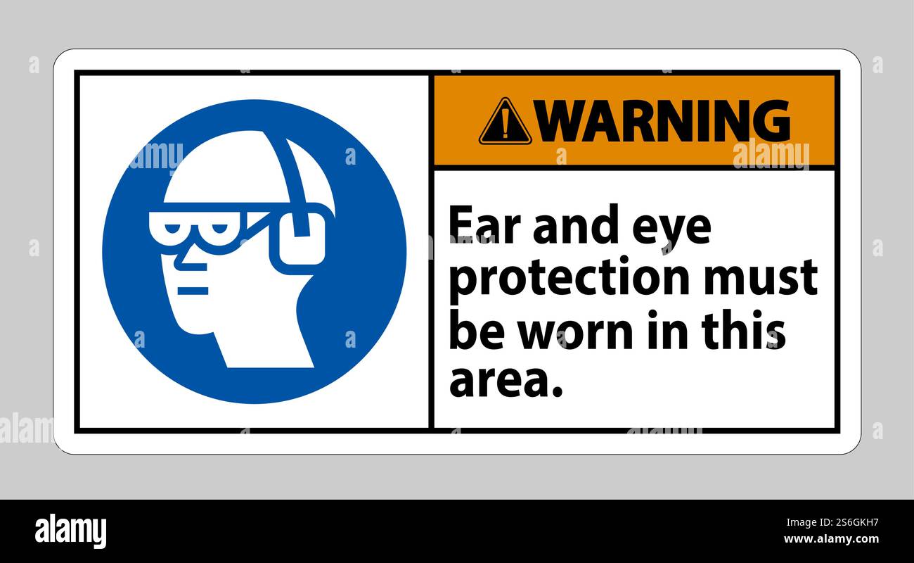 Warning sign Ear And Eye Protection Must Be Worn In This Area Stock Vector Image & Art - Alamy