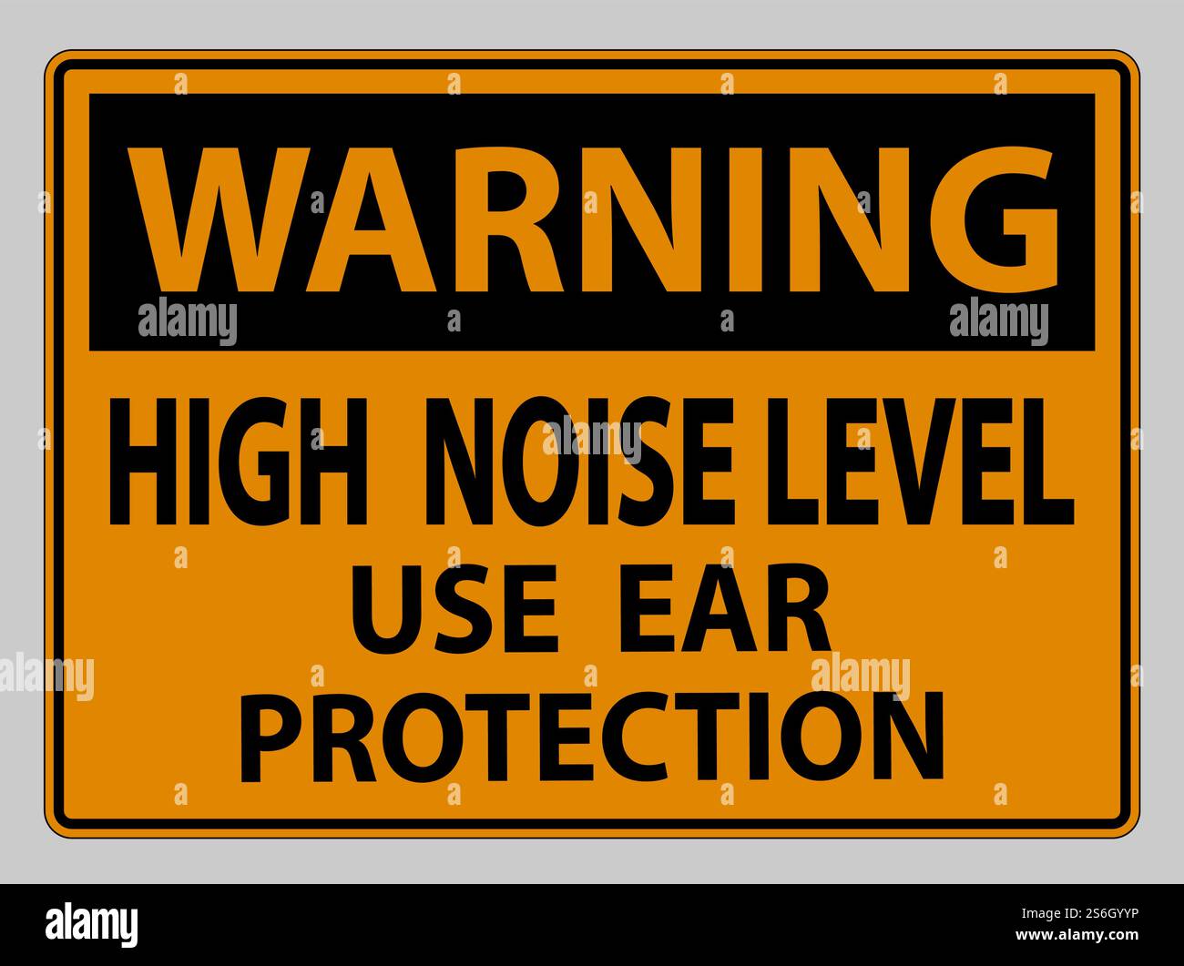 Warning Sign High Noise Level Use Ear Protection on White Background ...