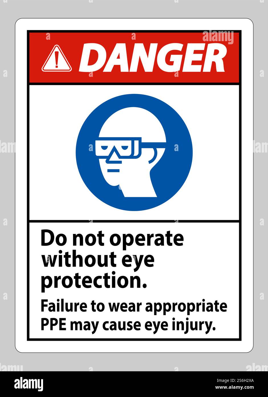 Danger Sign Do Not Operate Without Eye Protection, Failure To Wear ...