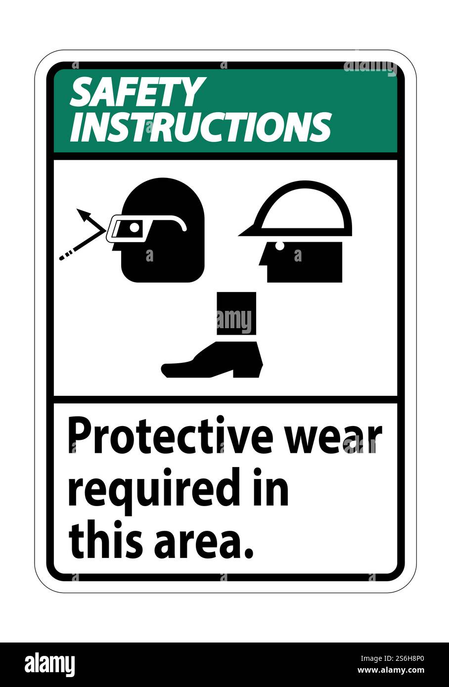 Safety Instructions Sign Protective Wear Is Required In This Area.With ...