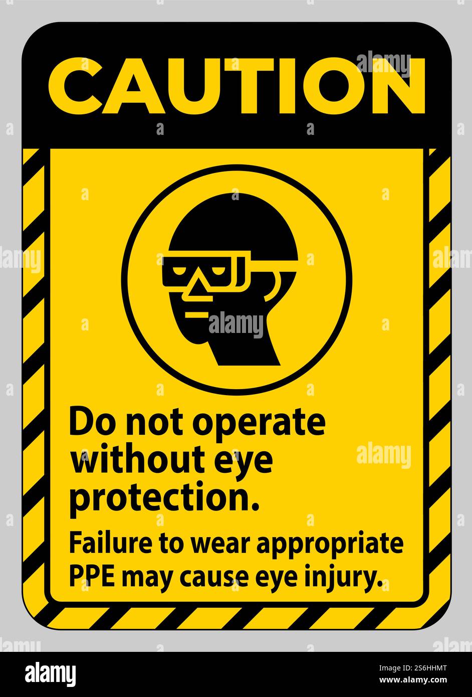 Caution Sign Do Not Operate Without Eye Protection, Failure To Wear ...
