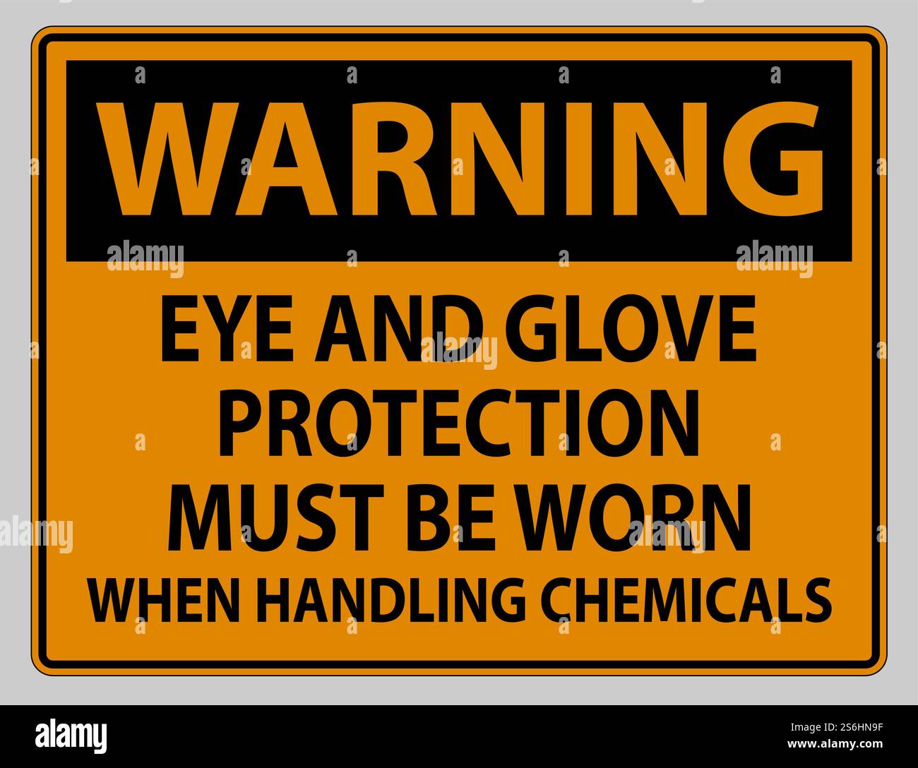 Warning sign Eye and Glove Protection Must Be Worn When Handling Chemicals Stock Vector Image ...