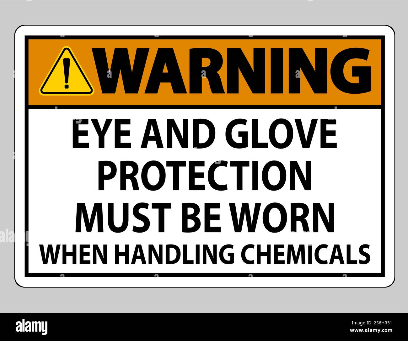 Warning sign Eye and Glove Protection Must Be Worn When Handling Chemicals Stock Vector Image ...