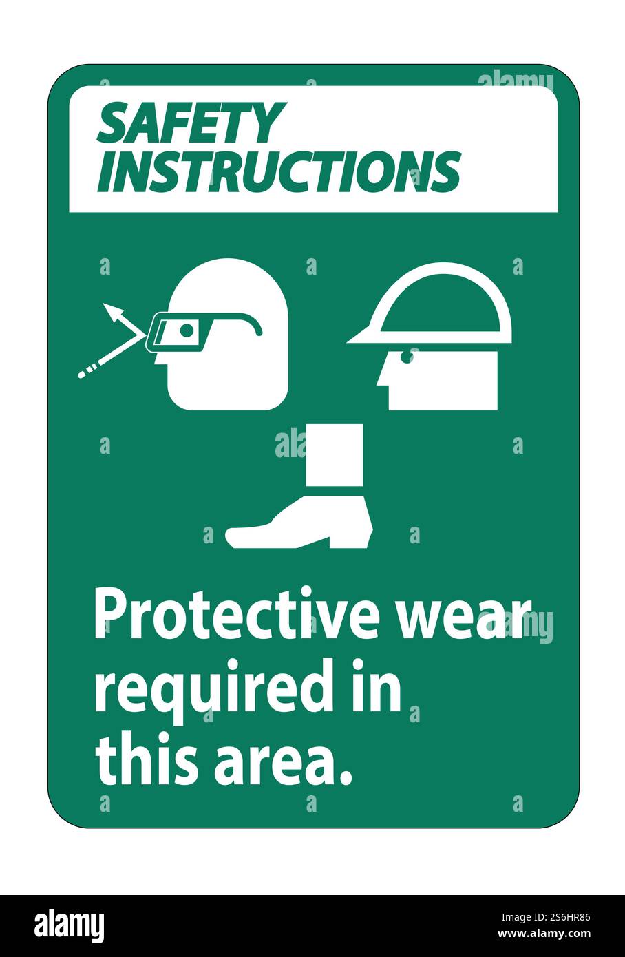 Safety Instructions Sign Protective Wear Is Required In This Area.With ...