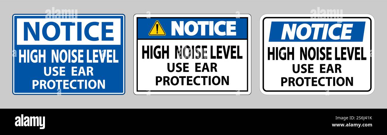 Notice Sign High Noise Level Use Ear Protection on White Background ...