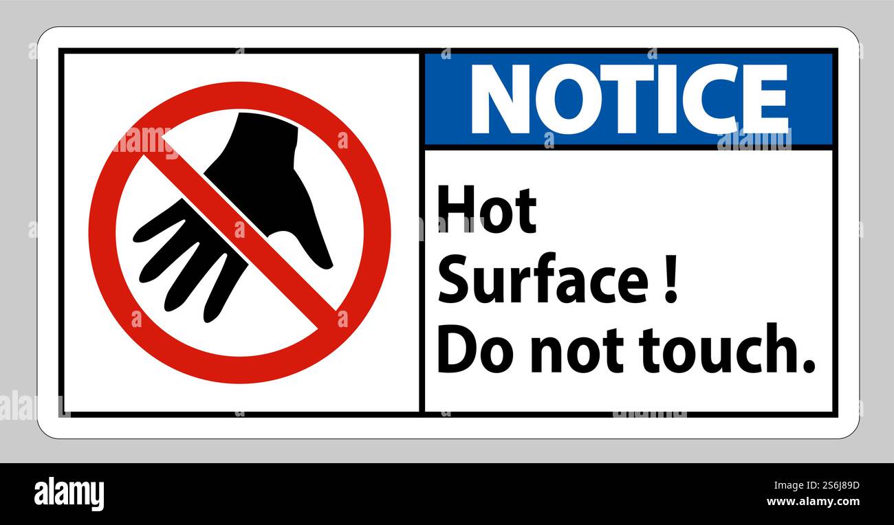 Notice Sign Hot Surface Do Not Touch On White Background Stock Vector ...