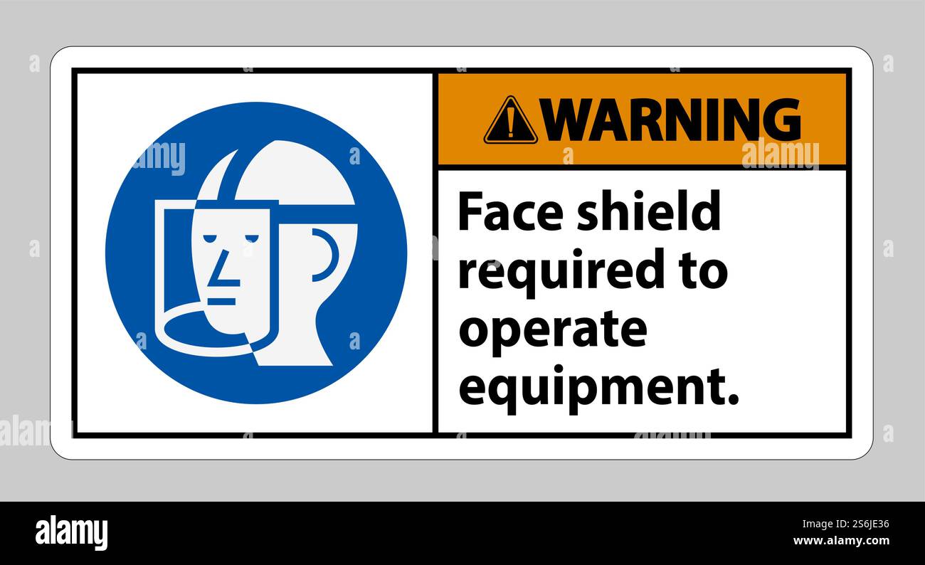 Warning Sign Face Shield Required to Operate Equipment Stock Vector ...