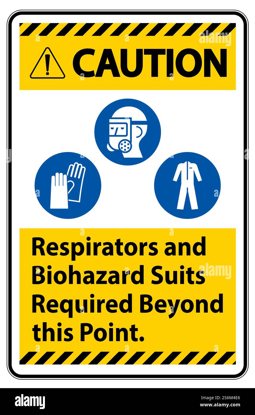 Warning PPE Sign Respirators And Biohazard Suits Required Beyond This ...