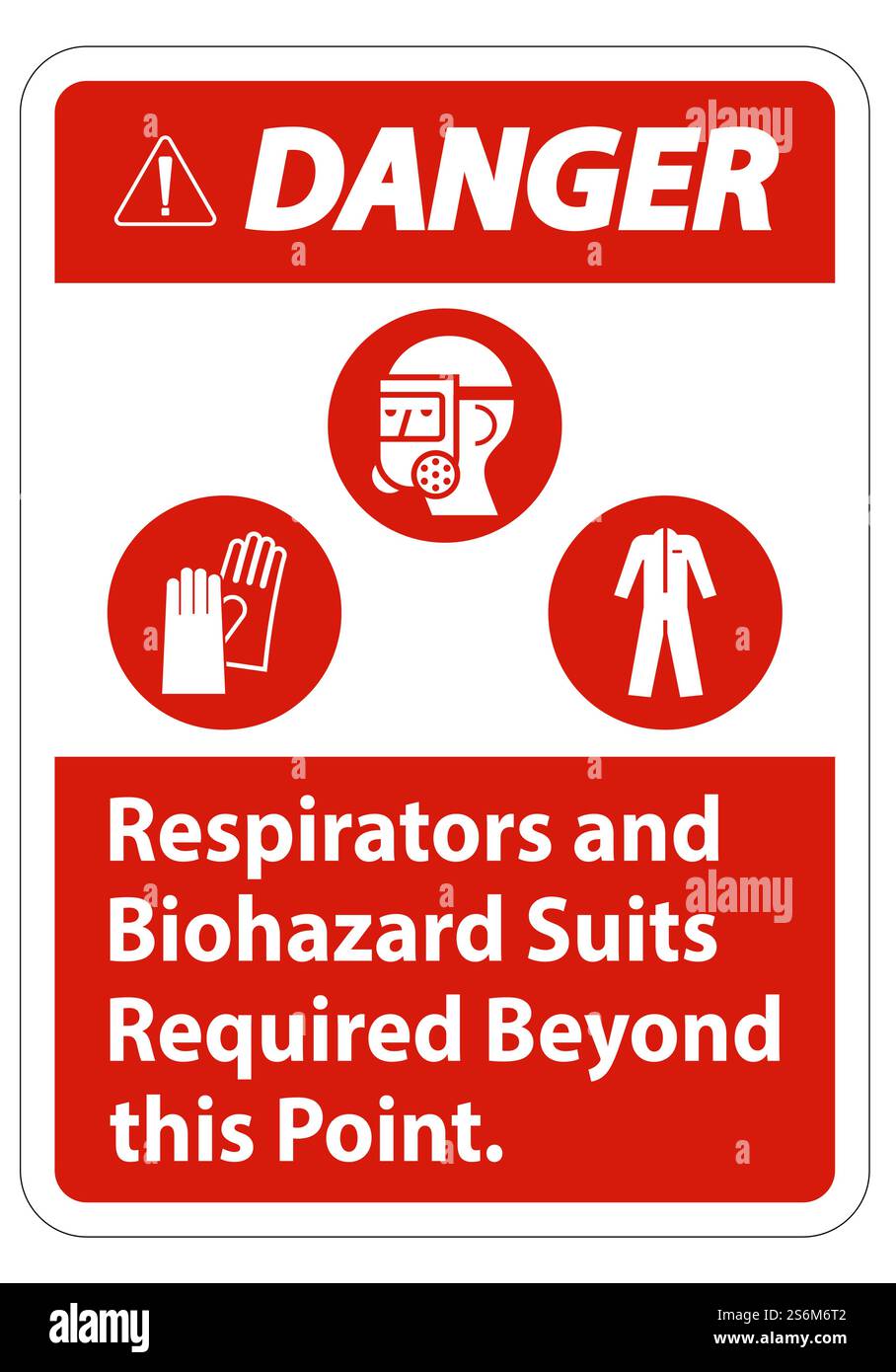Warning PPE Sign Respirators And Biohazard Suits Required Beyond This ...