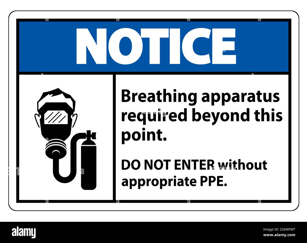 Notice Sign Breathing Apparatus Required Beyond This Point, Do Not ...