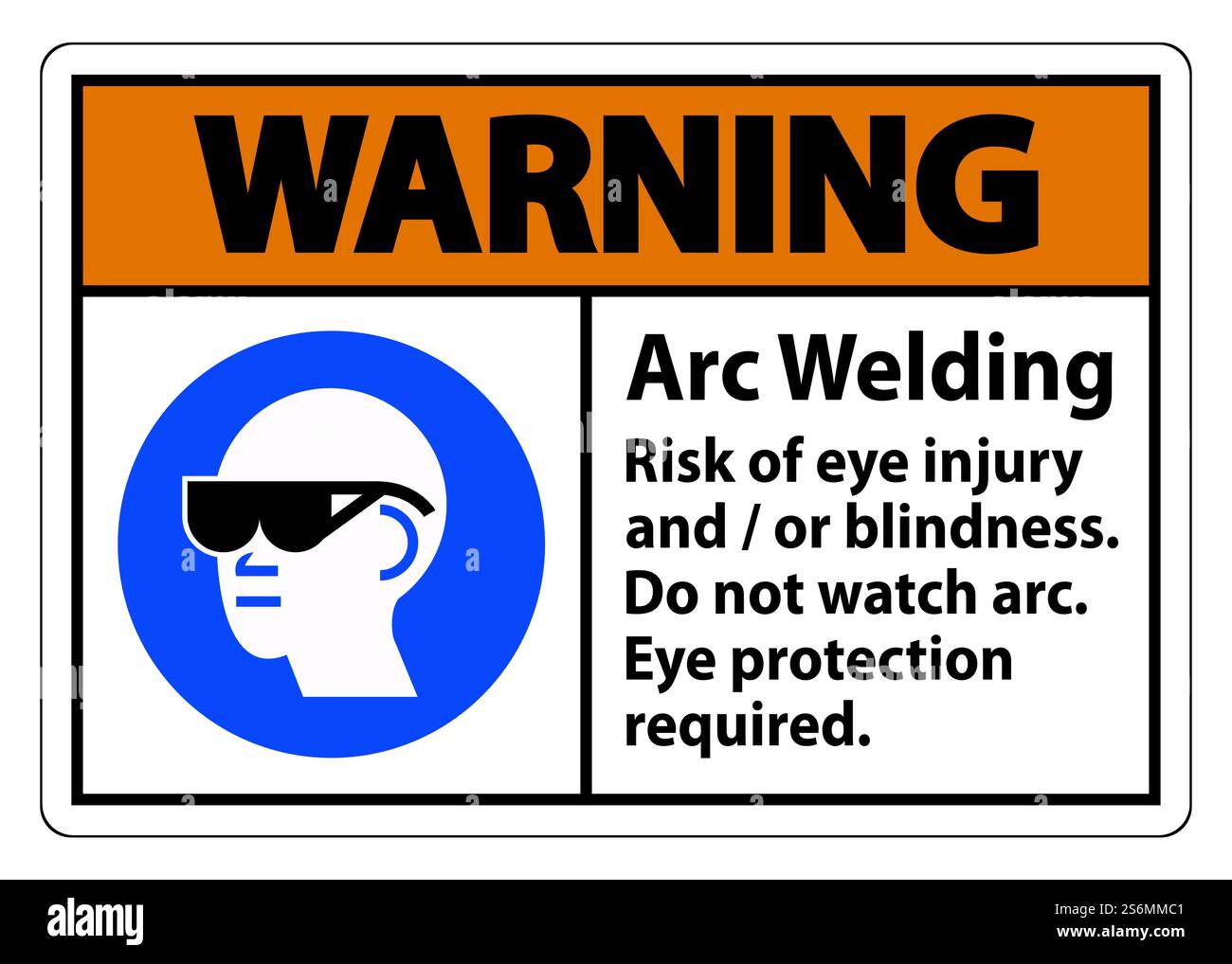 Warning Sign Arc Welding Risk Of Eye Injury And/Or Blindness, Do Not ...
