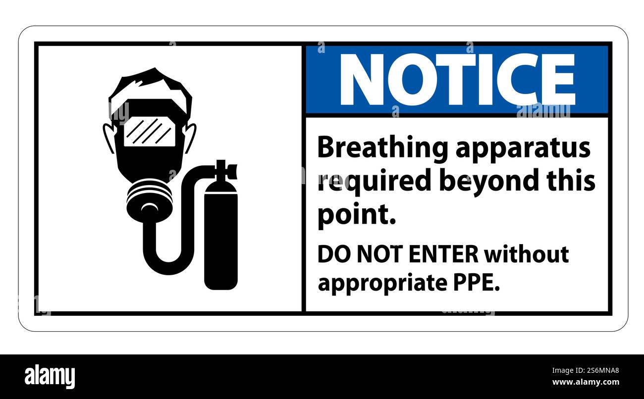 Notice Sign Breathing Apparatus Required Beyond This Point, Do Not ...