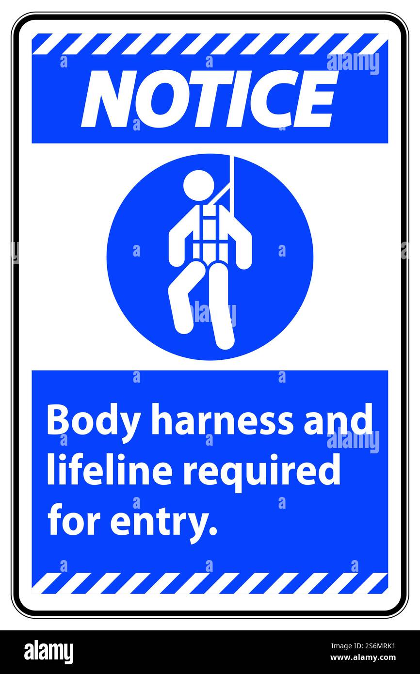 Notice Sign Body Harness And Lifeline Required For Entry Stock Vector ...
