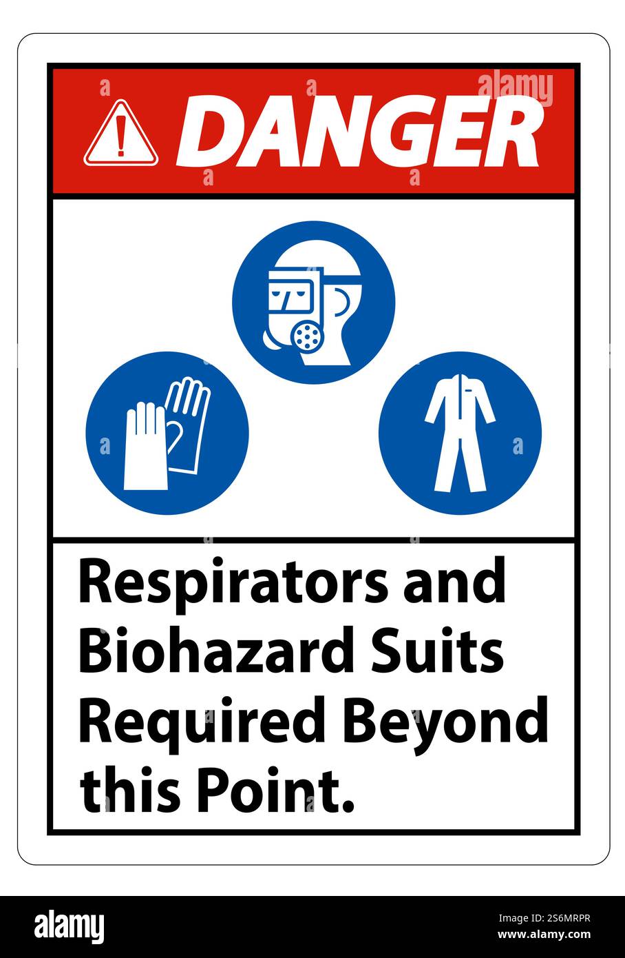 Warning PPE Sign Respirators And Biohazard Suits Required Beyond This ...