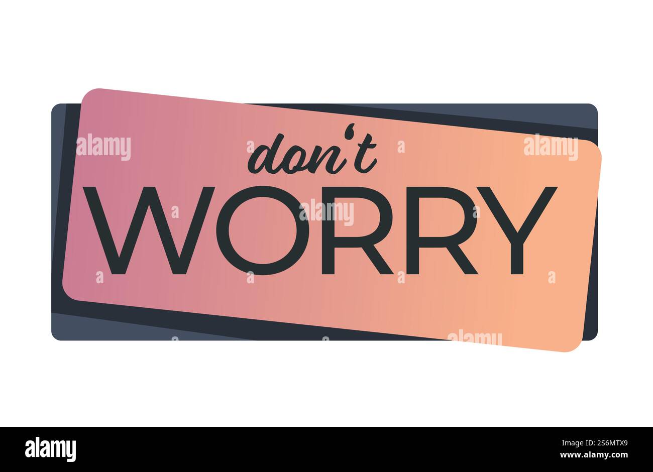 Encouraging words on banner, isolated sticker with inscription. Dont ...