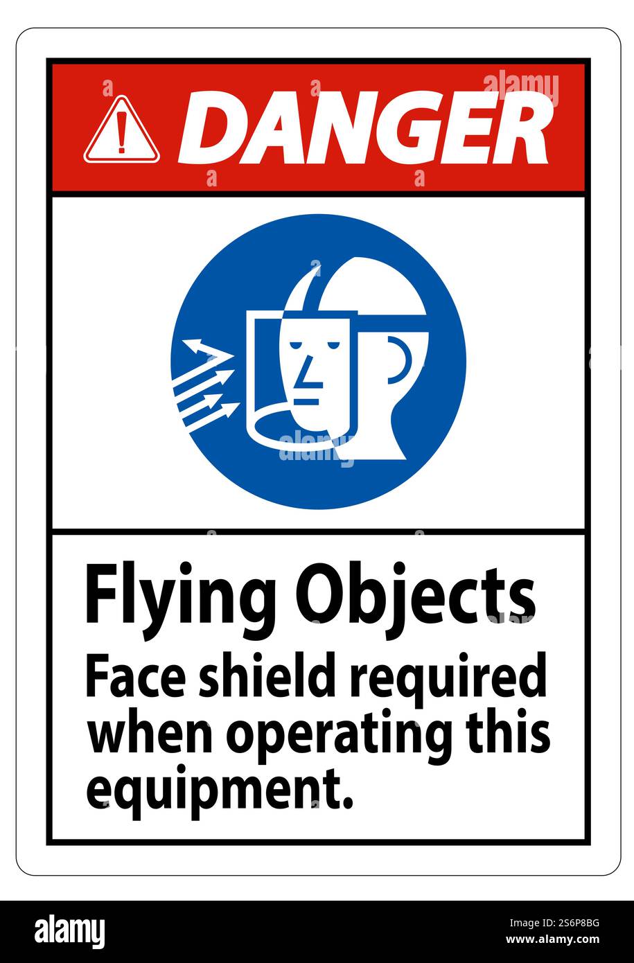 Danger Sign Flying Objects, Face Shield Required When Operating This ...