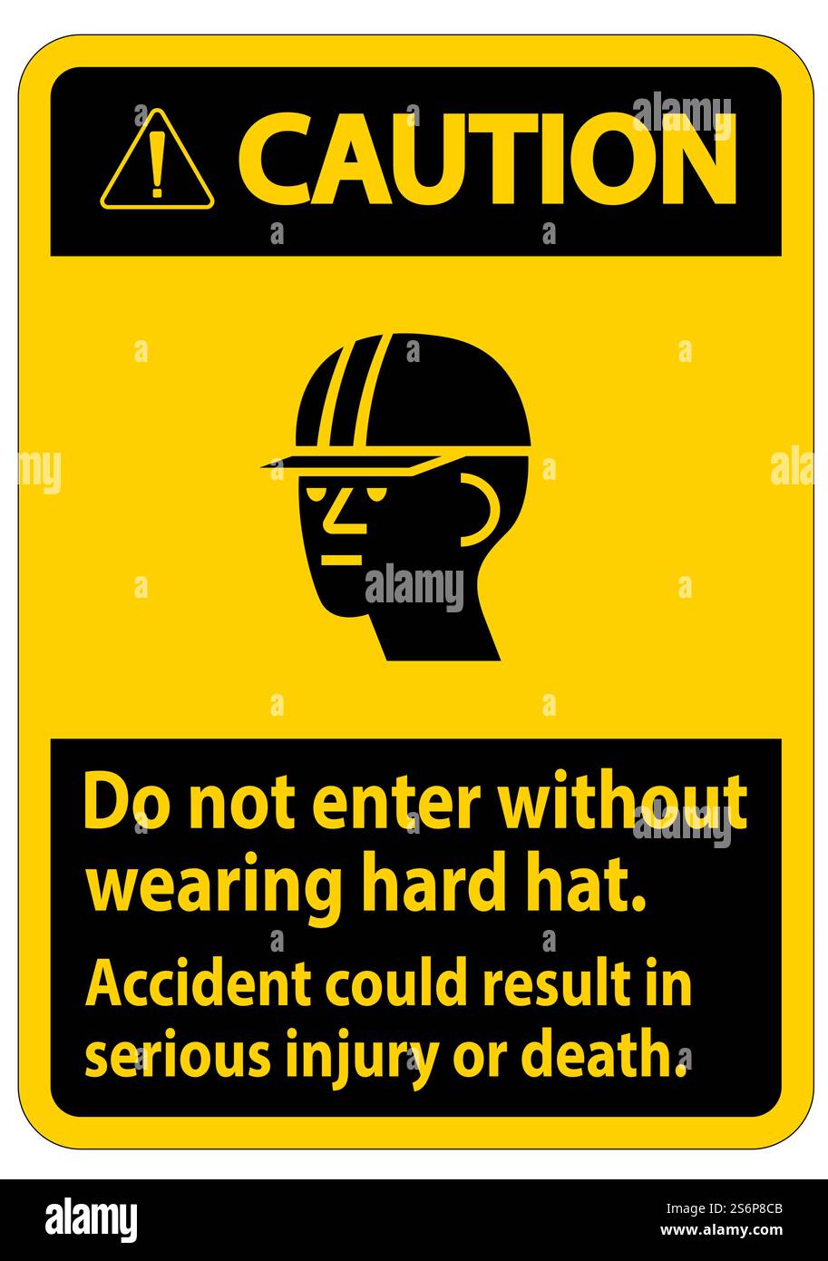 Warning Sign Do Not Enter Without Wearing Hard Hat, Accident Could ...