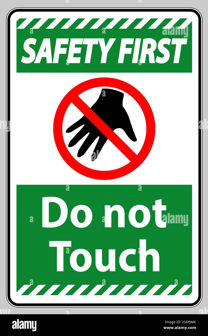 Safety first sign do not touch and please do not touch Stock Vector ...
