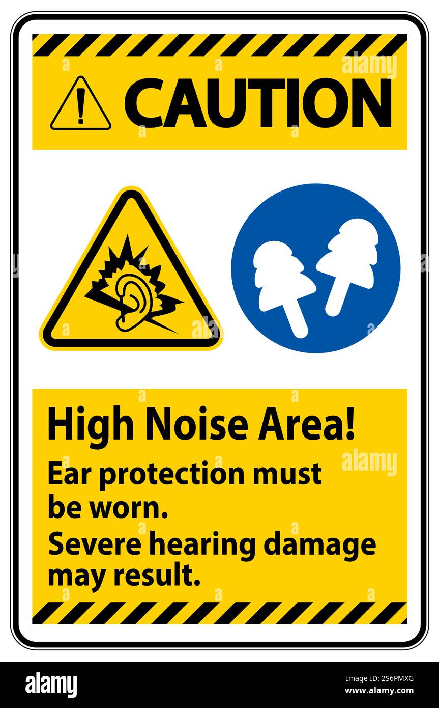 Warning Sign High Noise Area Ear Protection Must Be Worn, Severe ...
