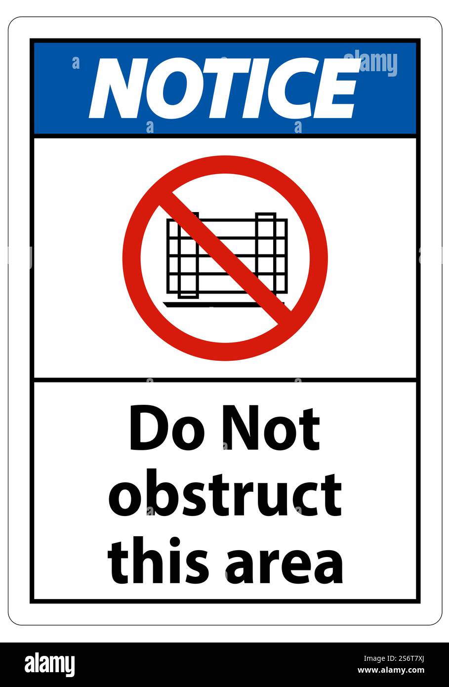 Notice Do Not Obstruct This Area Signs Stock Vector Image & Art - Alamy