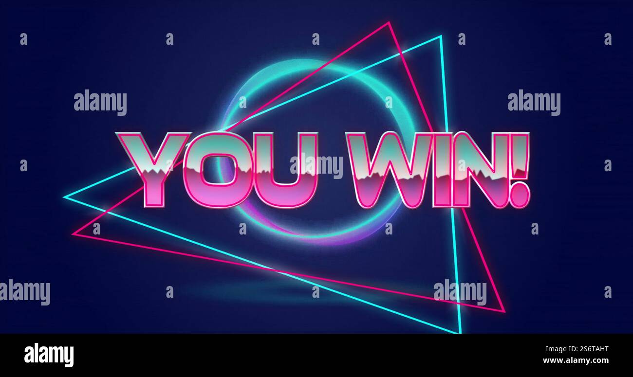 You win! text image over neon geometric shapes on dark background Stock ...
