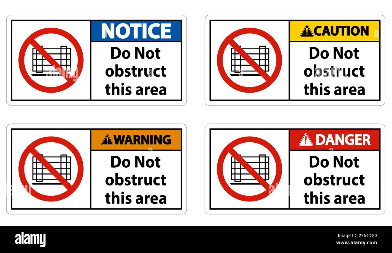 Warning Do Not Obstruct This Area Signs Stock Vector Image & Art - Alamy
