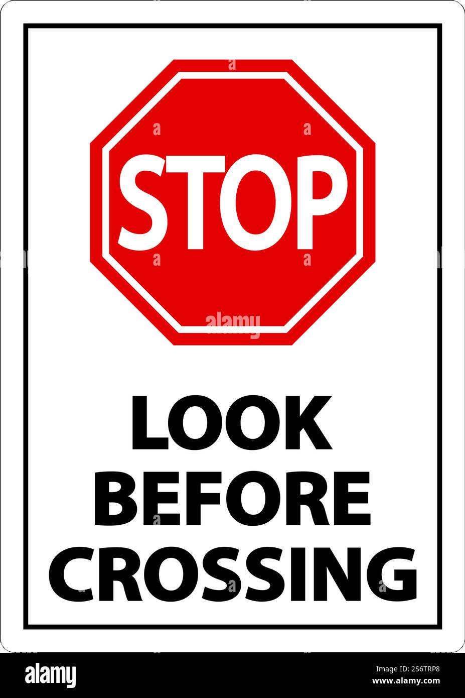 2-Way Stop Look Before Crossing Sign On White Background Stock Vector ...
