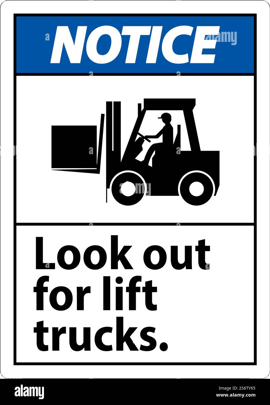 Notice Look Out For Lift Trucks Sign On White Background Stock Vector ...