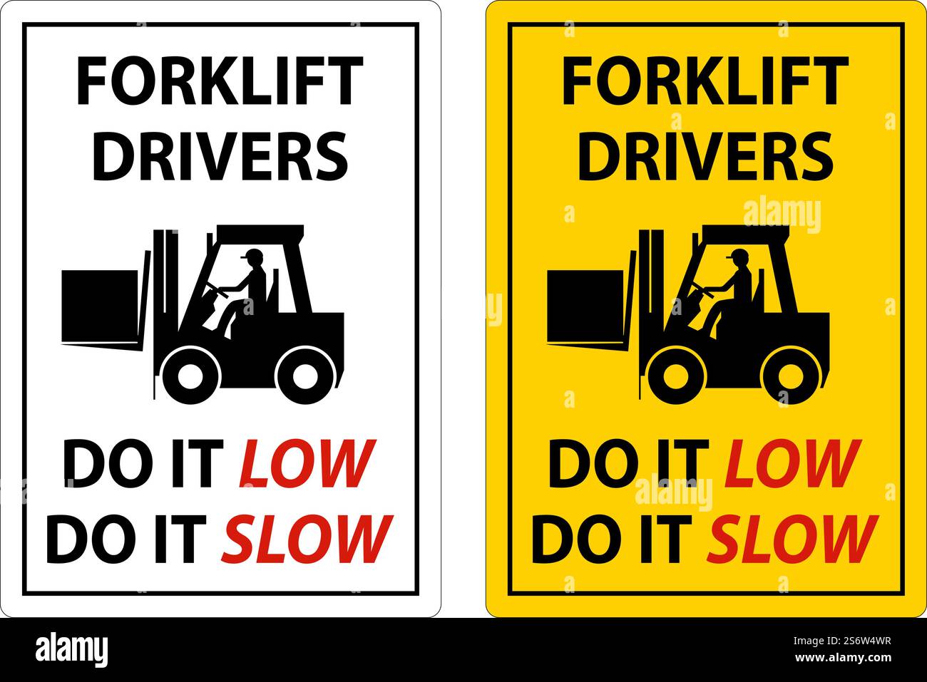Forklift Drivers Do It Low Do It Slow Sign On White Background Stock ...