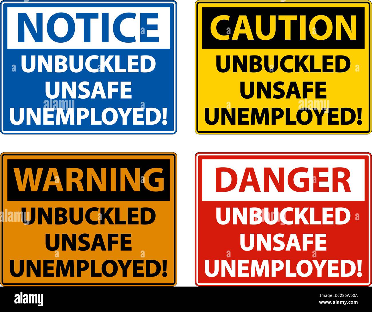 Unbuckled Unsafe Unemployed Sign On White Background Stock Vector Image ...