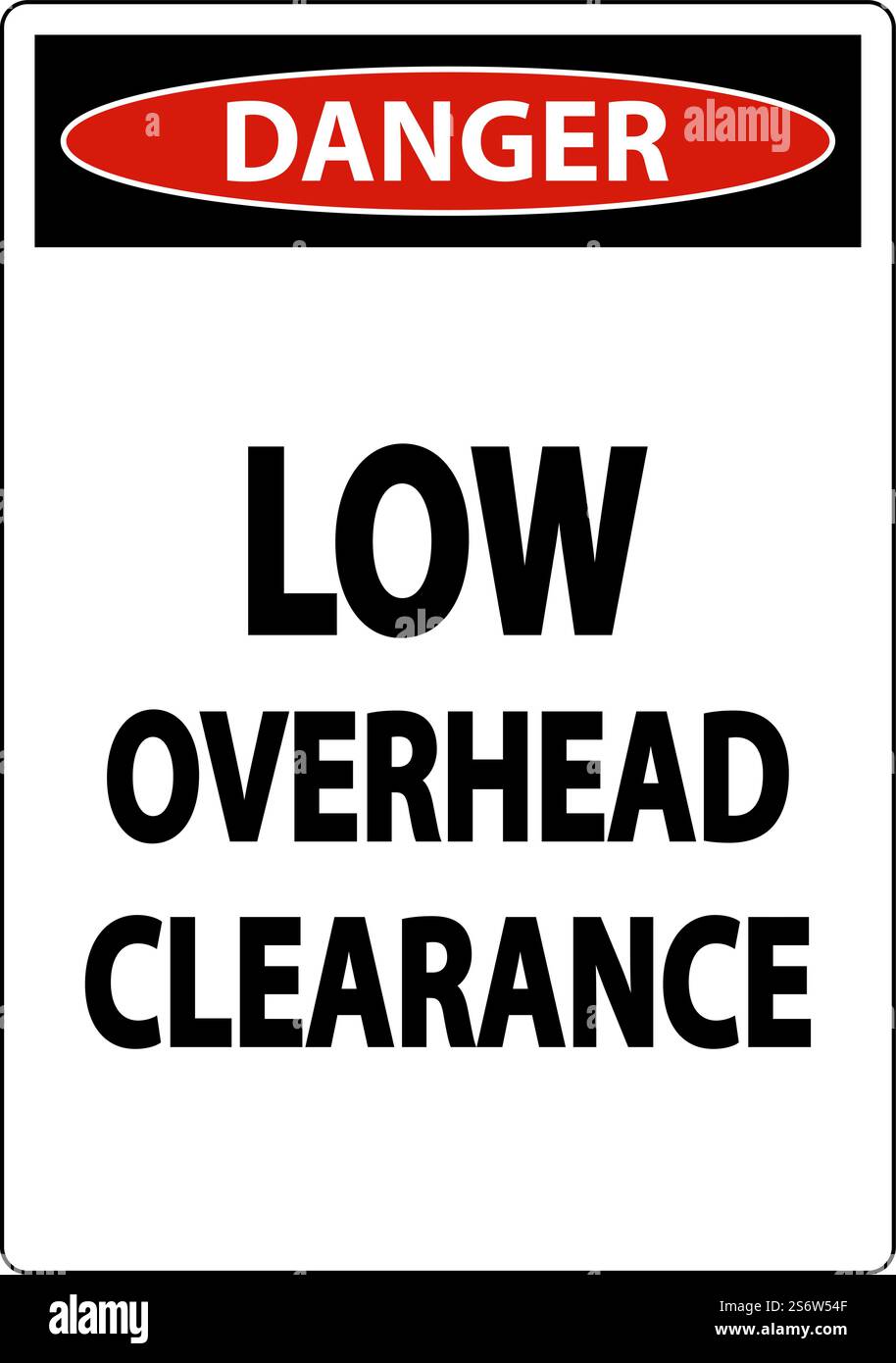 Danger Low Overhead Clearance Sign On White Background Stock Vector ...