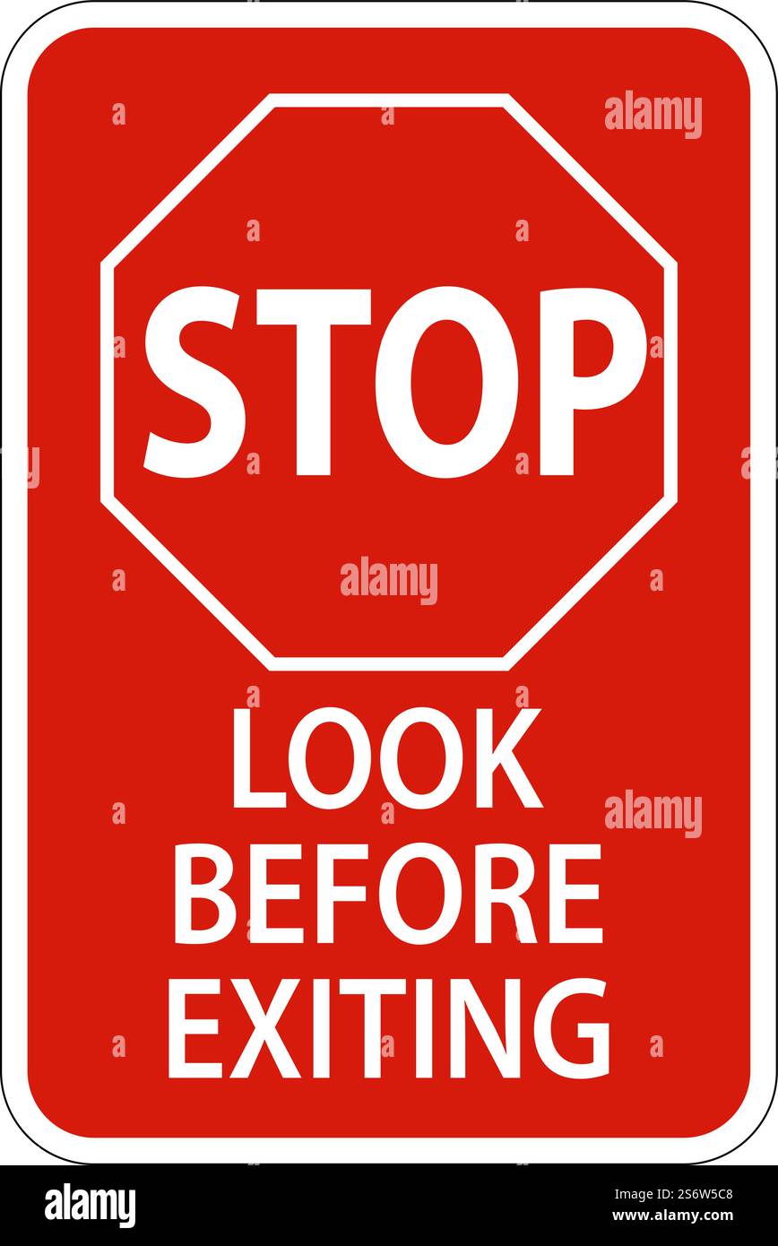 Stop Look Before Exiting Sign On White Background Stock Vector Image ...