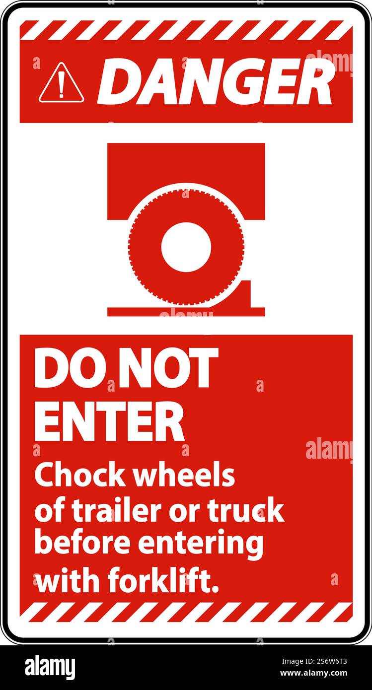 Danger Chock Wheels of Trailer Sign On White Background Stock Vector ...