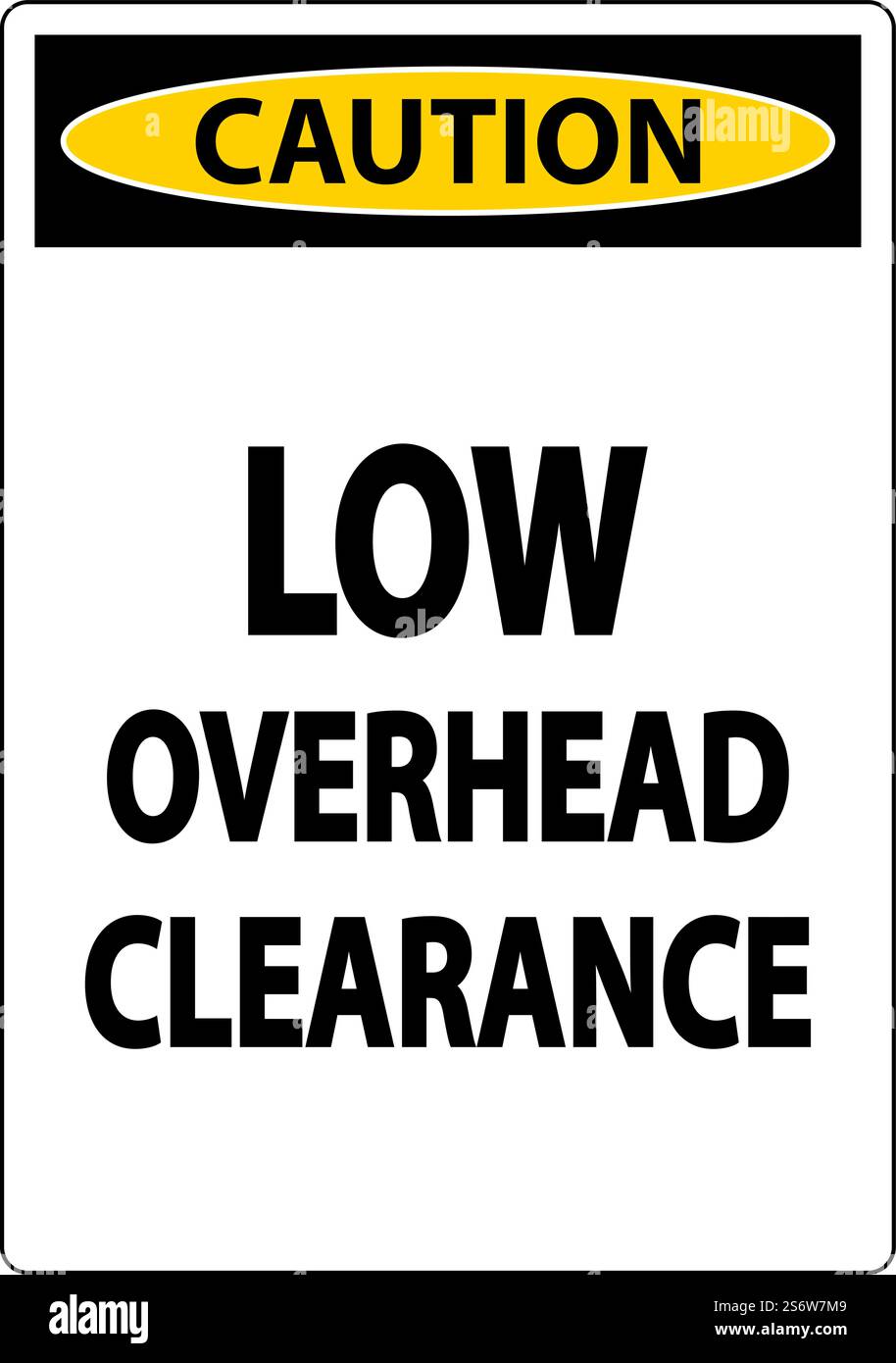 Caution Low Overhead Clearance Sign On White Background Stock Vector ...