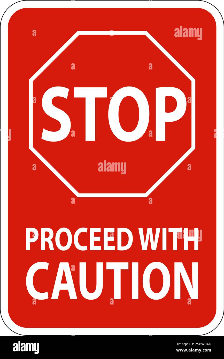 Stop Proceed with Caution Sign On White Background Stock Vector Image ...