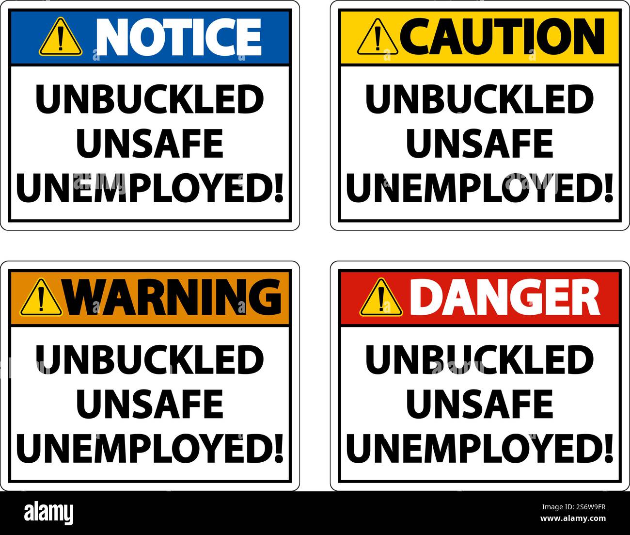 Unbuckled Unsafe Unemployed Sign On White Background Stock Vector Image ...