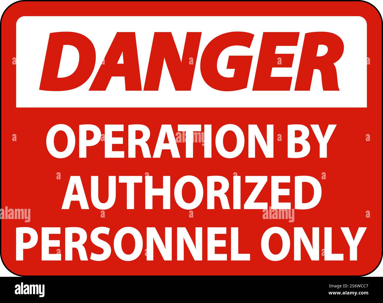 Danger Operation By Authorized Only Sign On White Background Stock ...