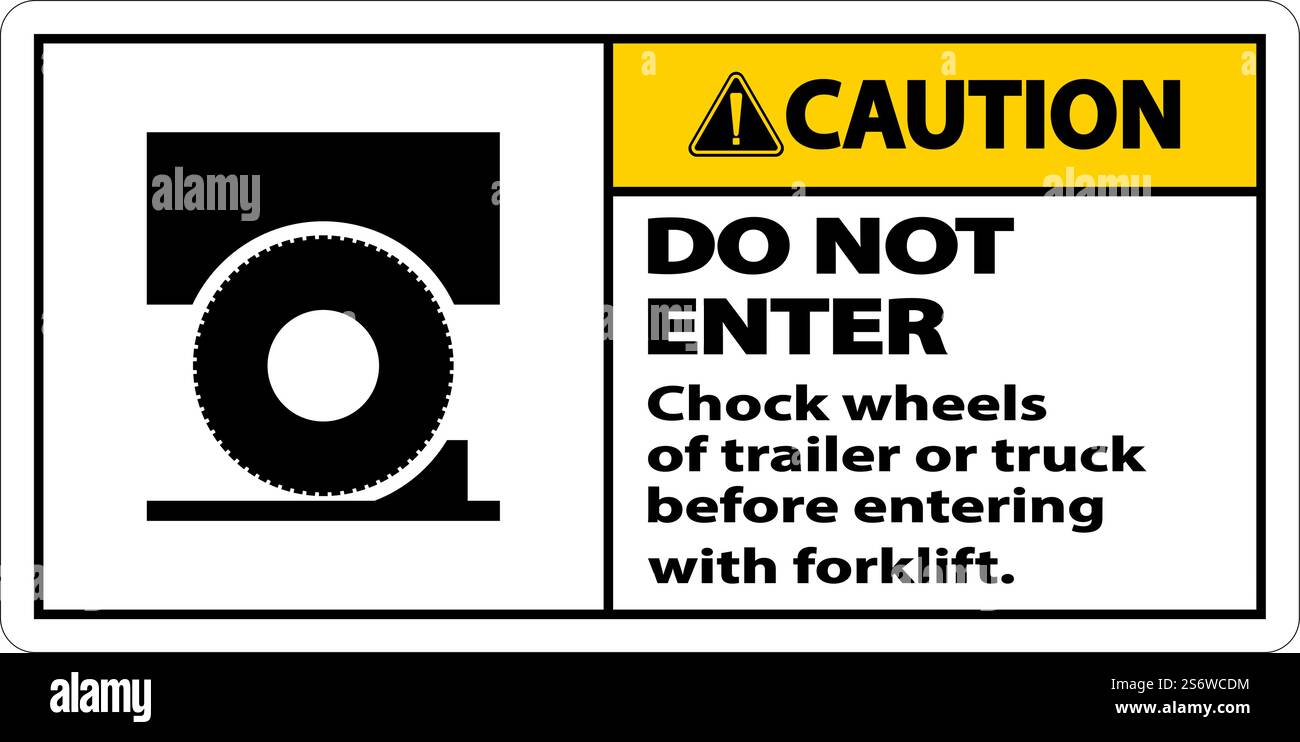 Caution Chock Wheels of Trailer Sign On White Background Stock Vector ...
